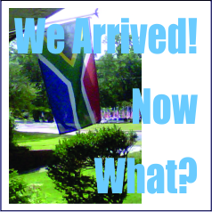 We Arrived – Now What? Part 1